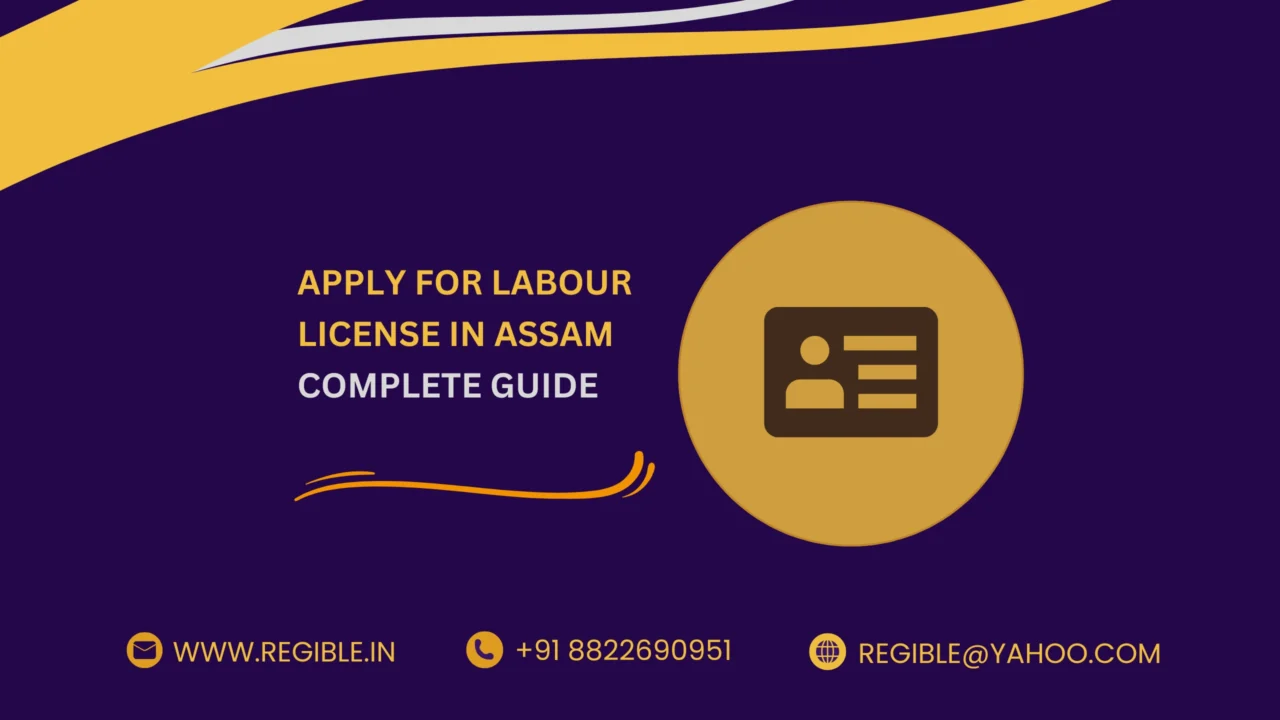 Labour License in Guwahati Assam – Online Apply Guide 2025