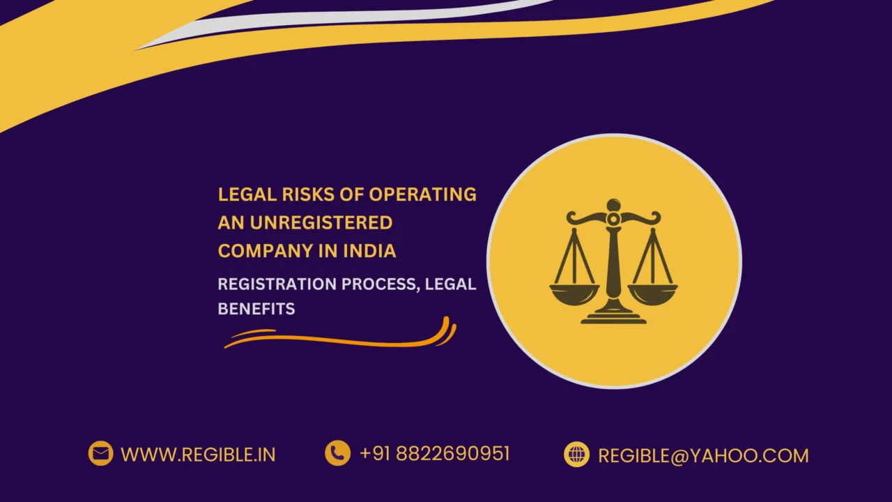 Why You Shouldn’t Run an Unregistered Company in India
