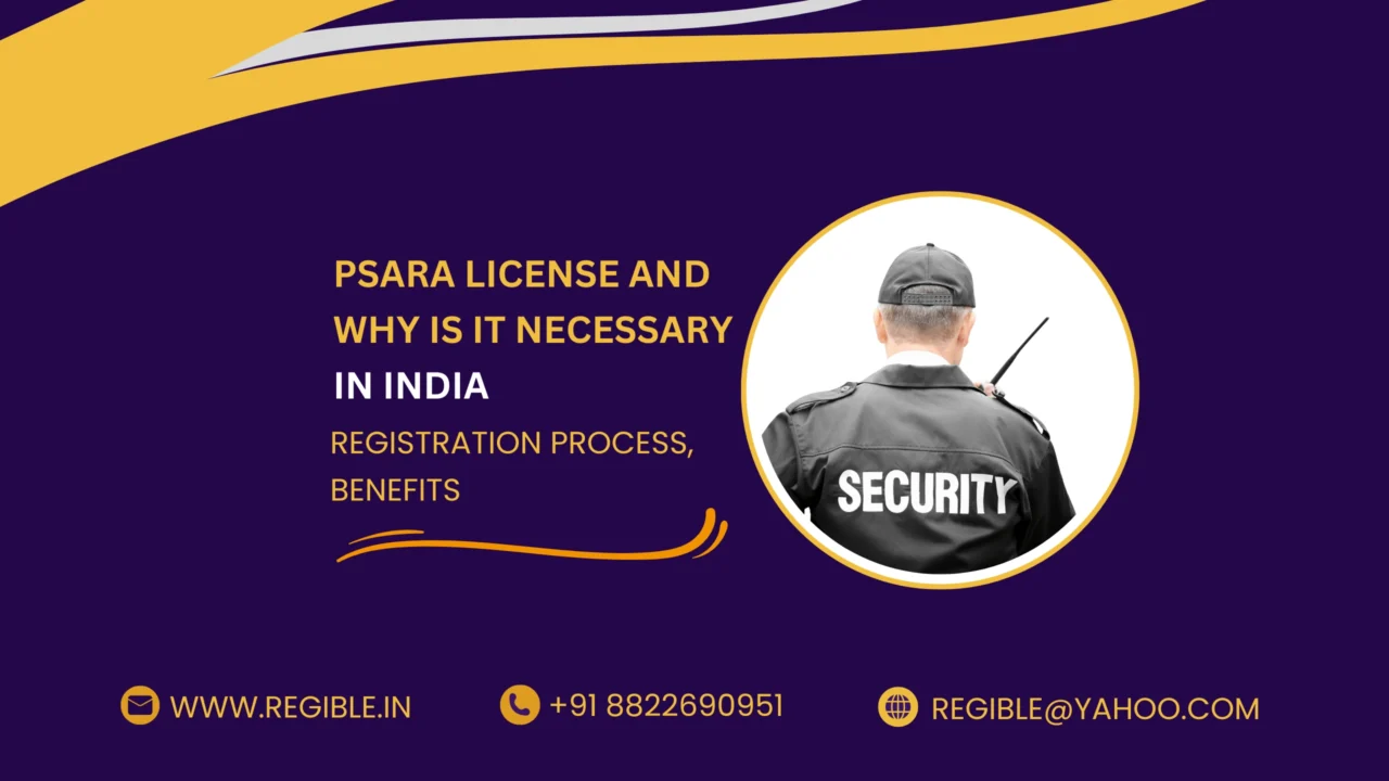 PSARA License in India - Legal Need for Security Agencies
